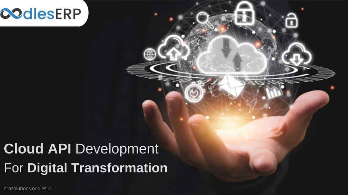 The Importance of Cloud API Development For Digital Transformation